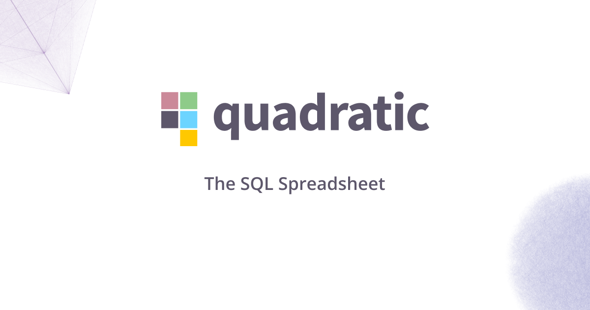 SQL Spreadsheet: Run Queries and Analyze Data | Quadratic