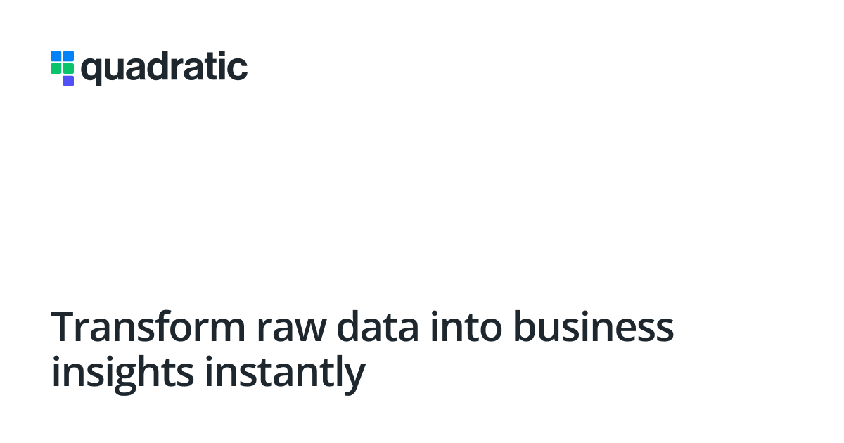 Business Intelligence Spreadsheet | Quadratic