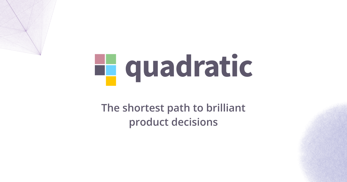 Quadratic for Product Managers